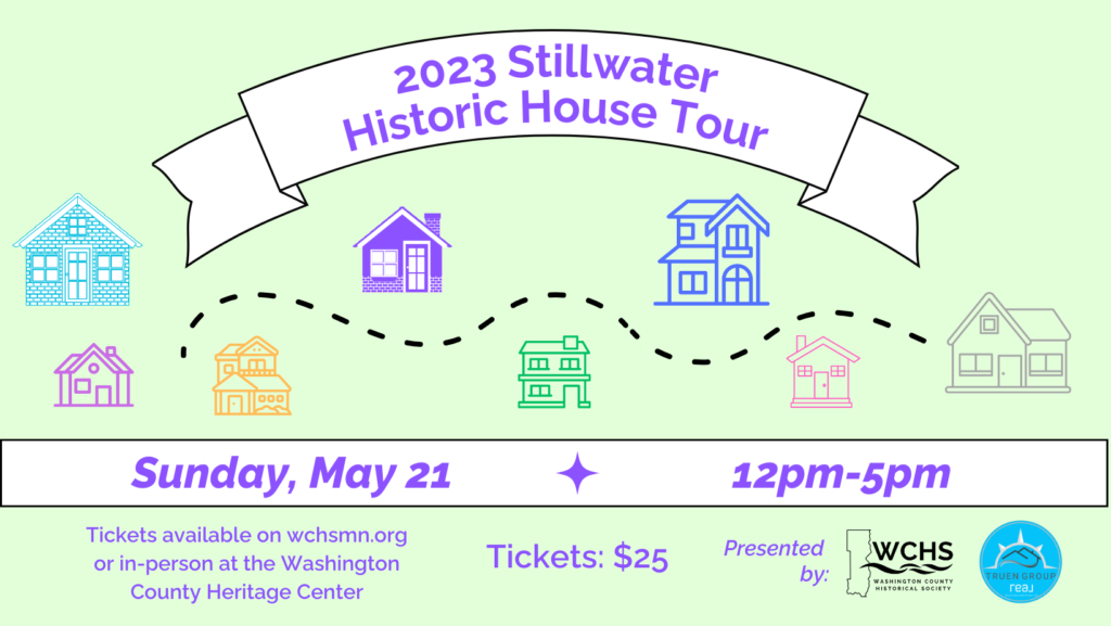 2023 Stillwater Historic House Tour – Washington County Historical Society